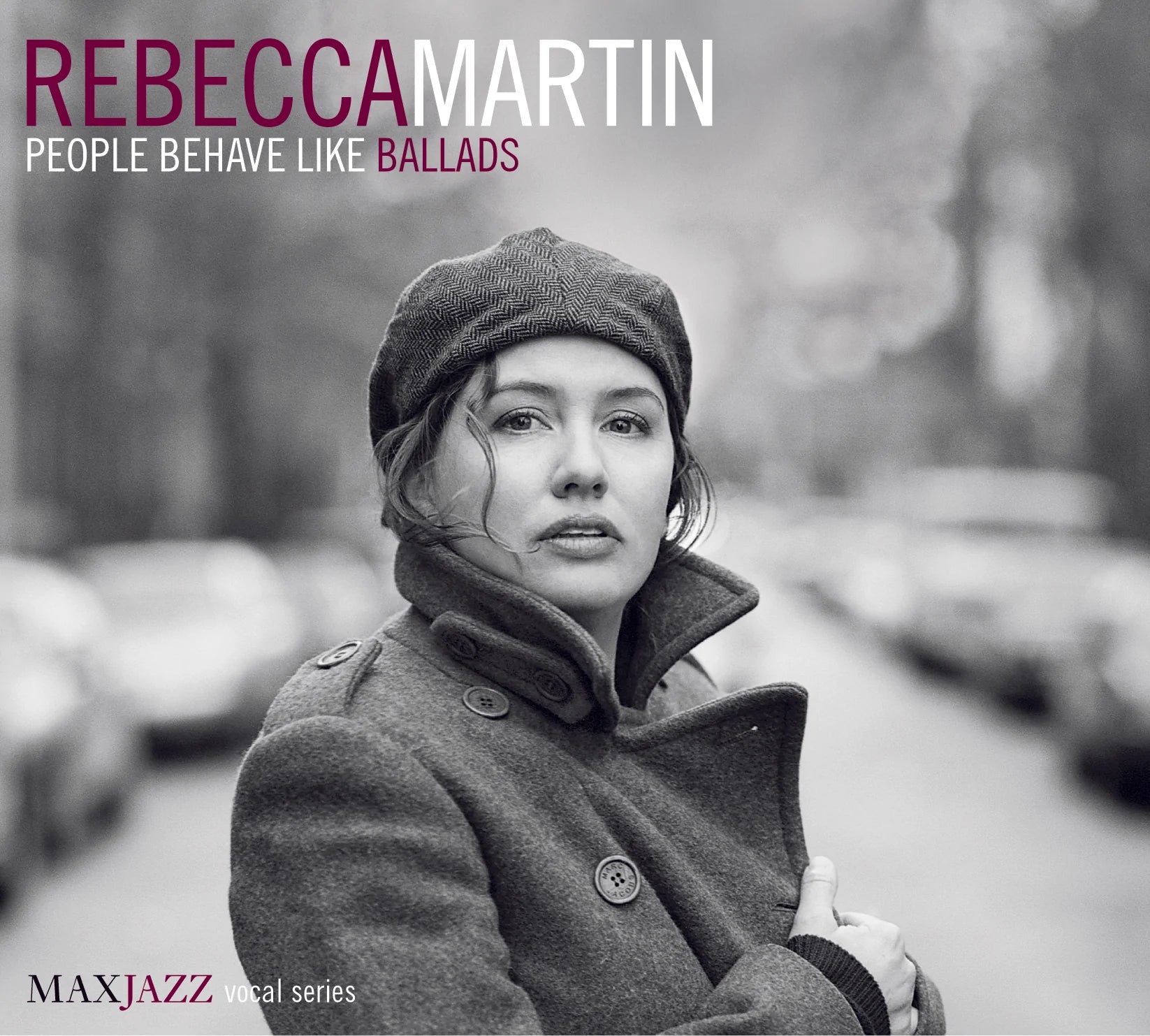 Rebecca Martin - People Behave Like Ballads – Mack Avenue Music Group