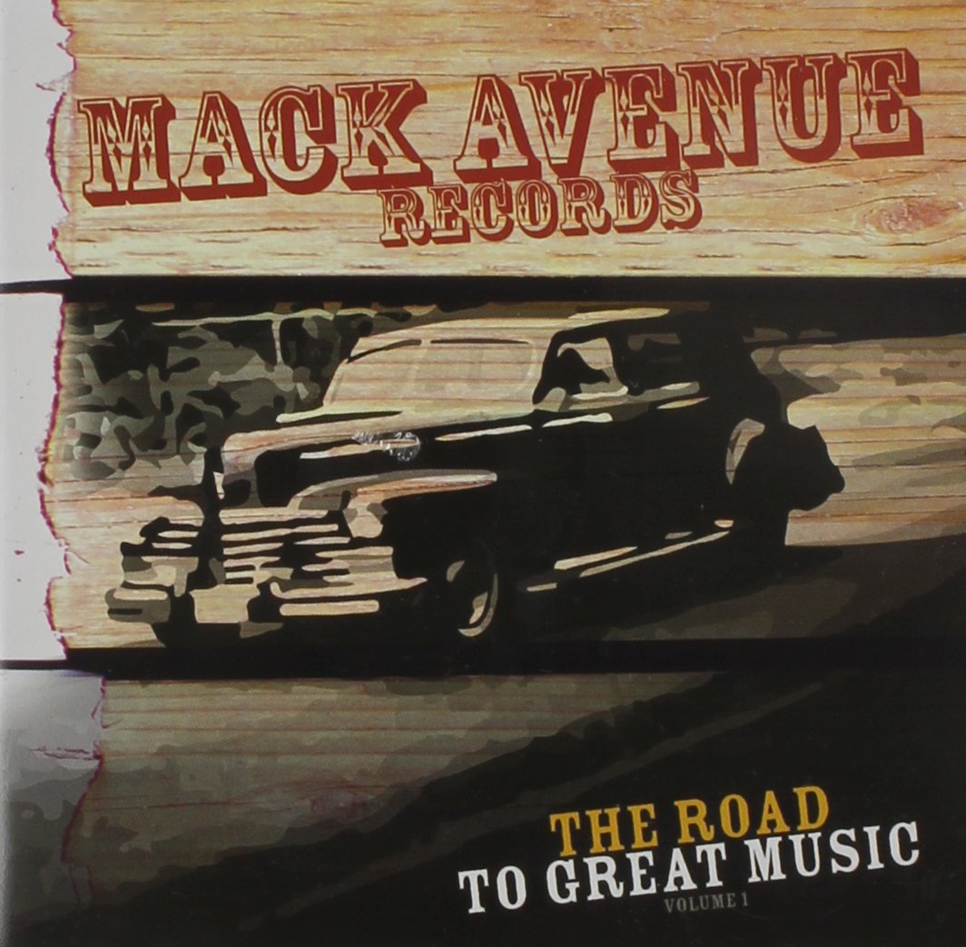 Various - Mack Avenue Records: The Road To Great Music, Volume 1 – Mack ...